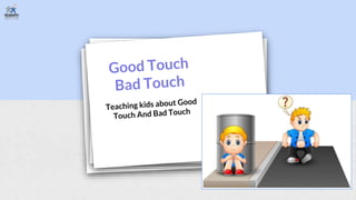 Tips for Teaching Kids About Good Touch Bad Touch | PPTX