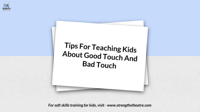 Tips for Teaching Kids About Good Touch Bad Touch | PPTX | Parenting ...