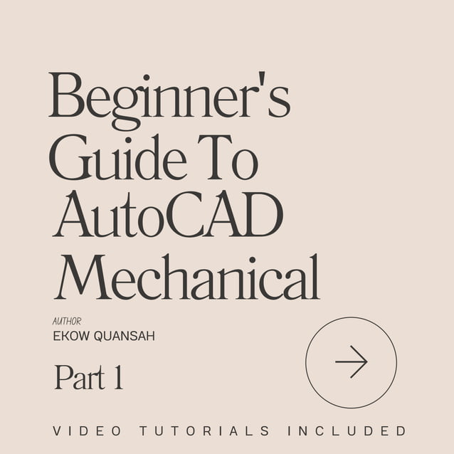 Beginers Guide to AutoCAD Mechanical. Step by Step | PDF