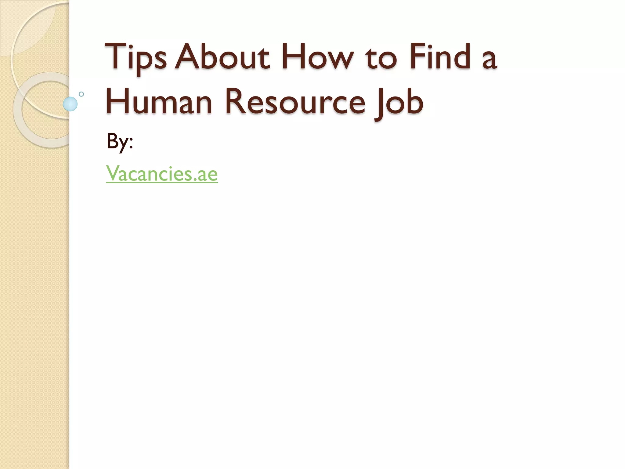 Tips about how to find a human resource job | PPT | Free Download