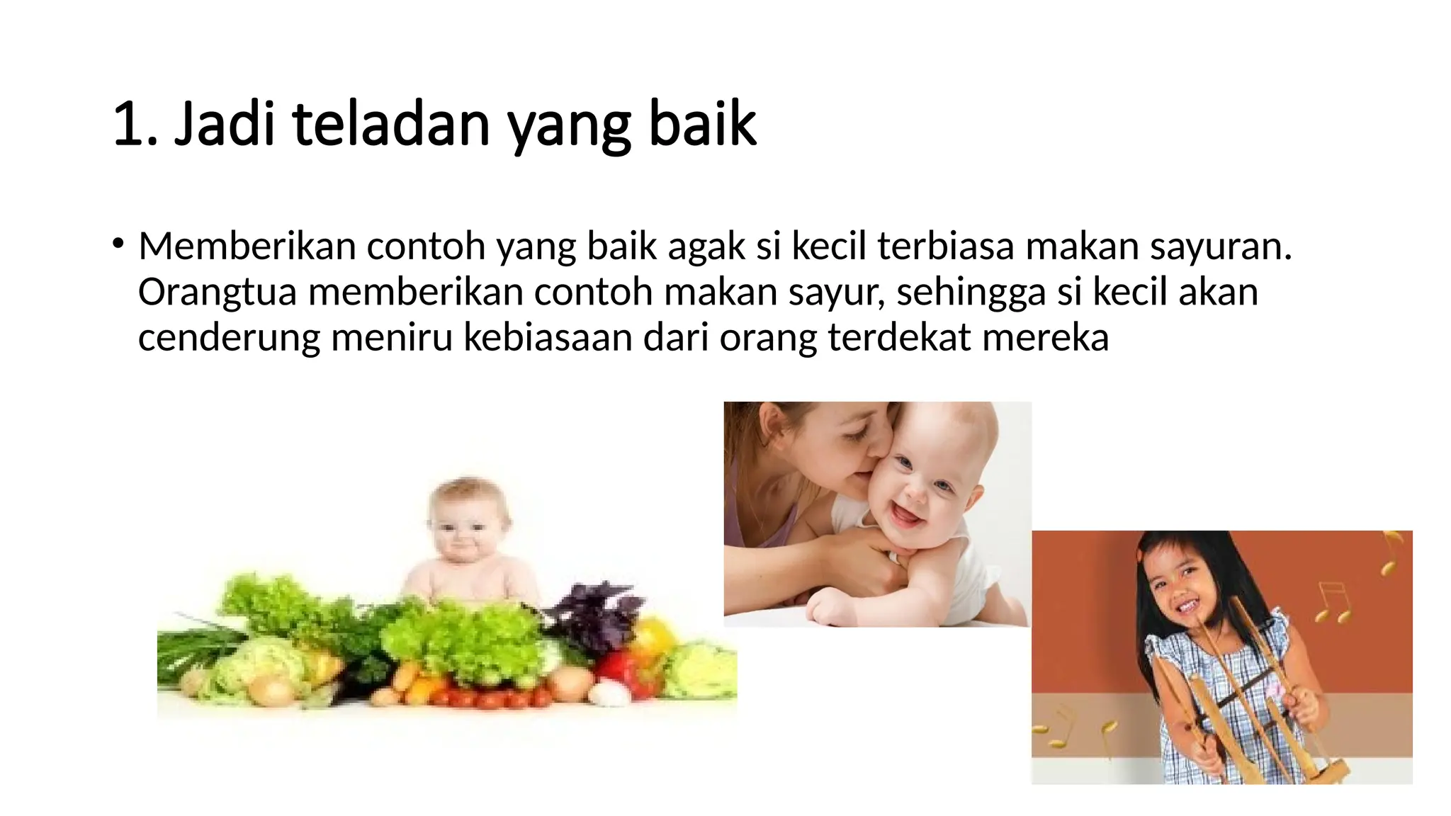 Tips dan cara agar anak suka sayuran.pptx
