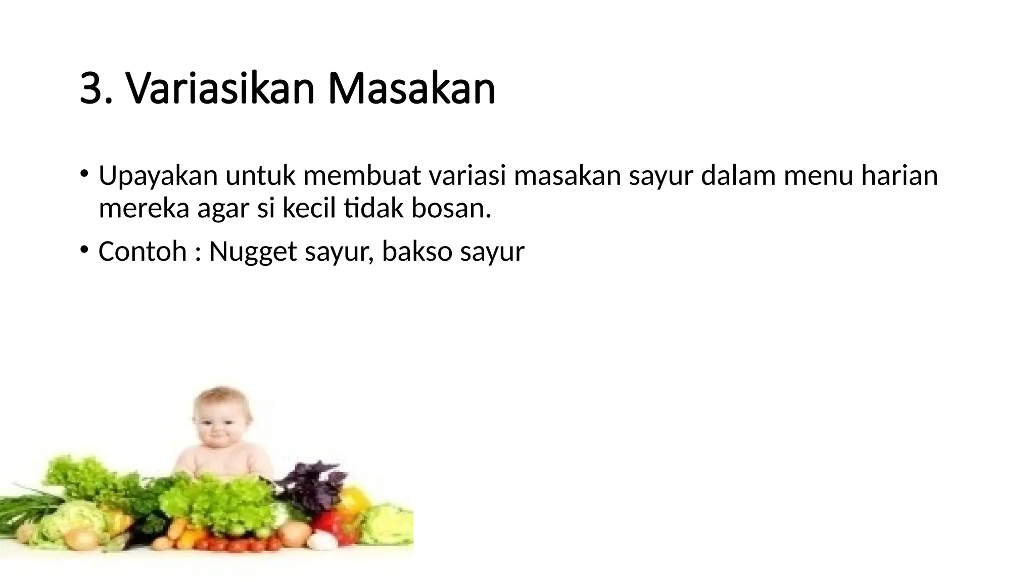 Tips dan cara agar anak suka sayuran.pptx