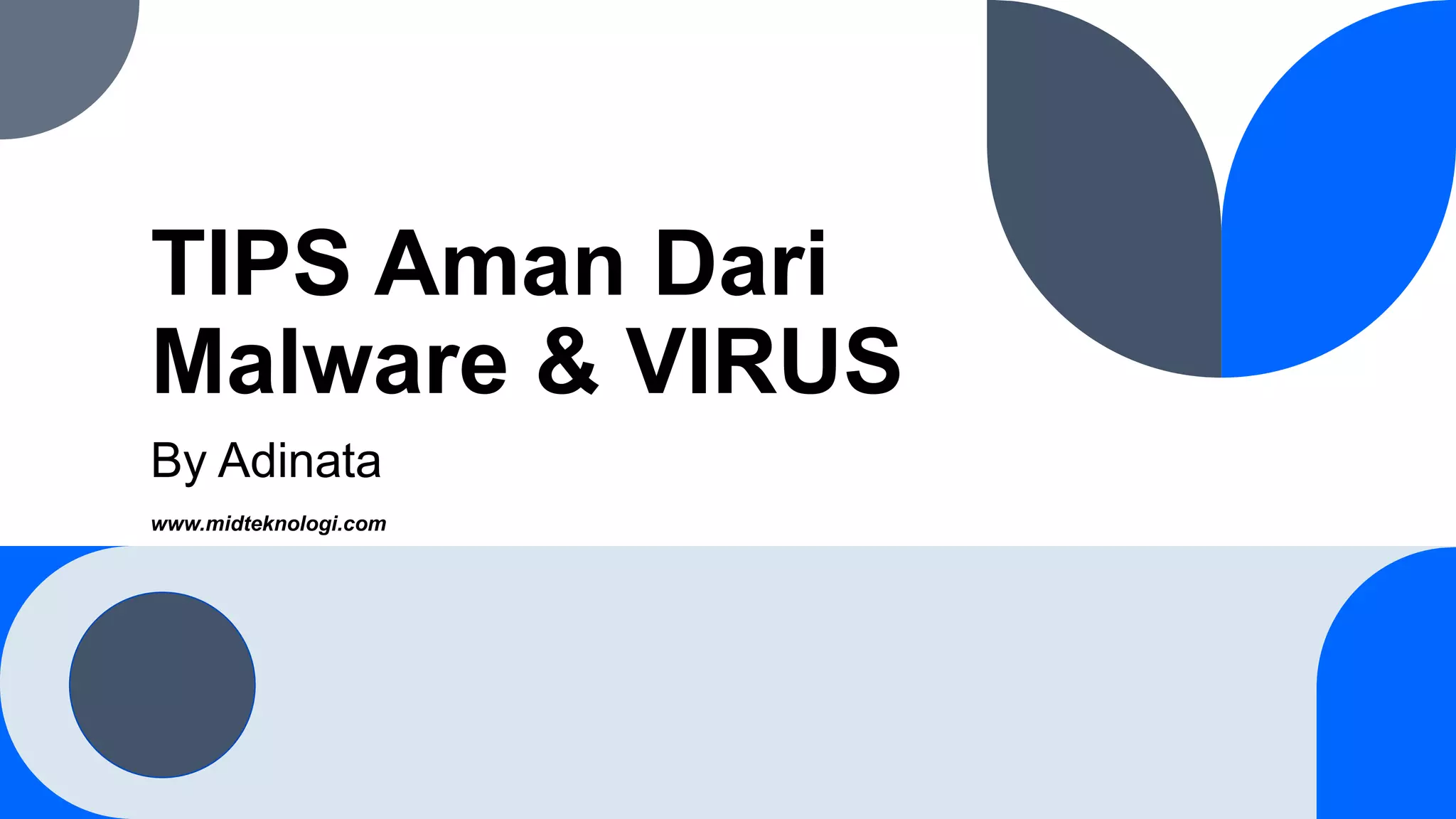 Tips Aman Dari Malware Dan Virus.pptx