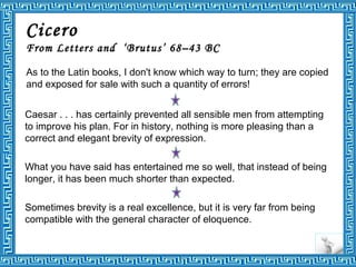 Tips and Quips on Writing from Cicero, Seneca and Pliny the Younger | PPT