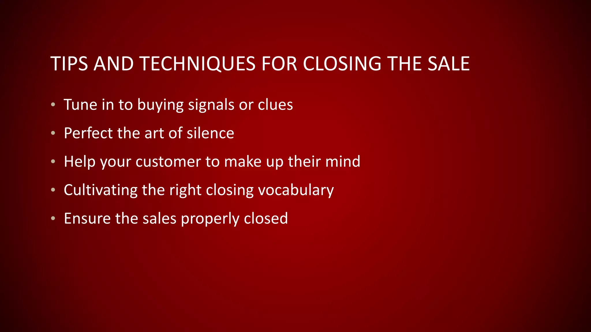 Tips and Techniques for Closing the Sales | PPTX