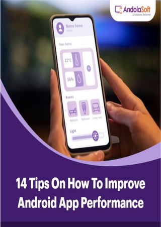 14 Tips On How To Improve Android App Performance | PDF | Operating Systems | Computer Software ...