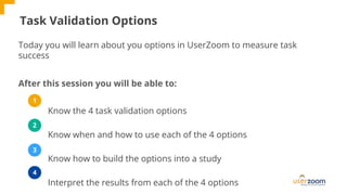UserZoom Education Series - Tips & Tricks: Task Validation | PPT