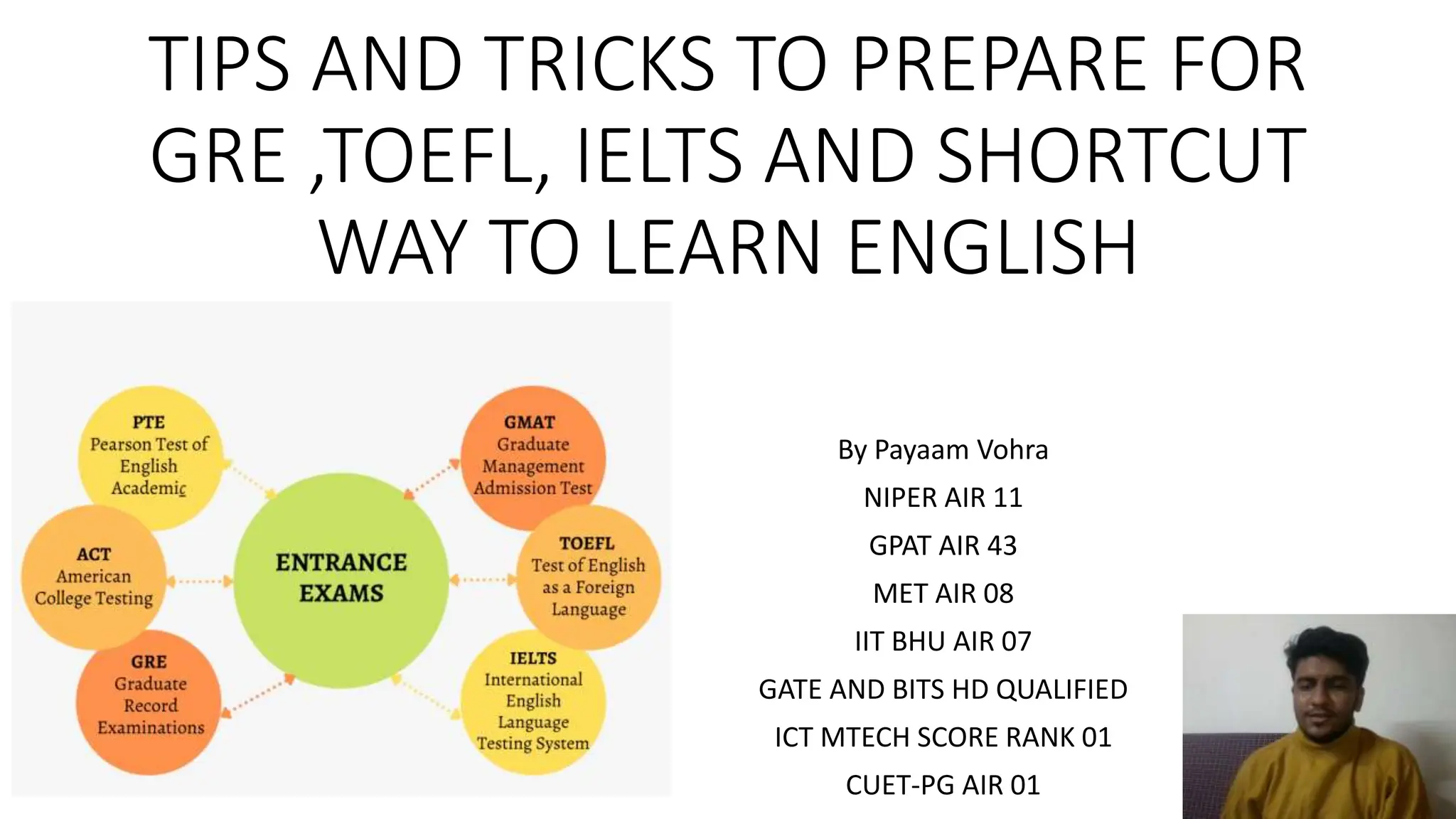 TIPS AND TRICKS TO PREPARE FOR GRE ,IELTS TOAEFL,Wyas to learn English ...