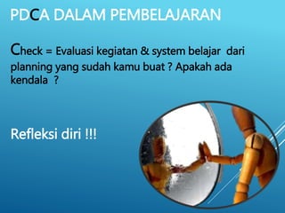 Tips belajar & implementasi pdca dalam pembelajaran di ut | PPTX