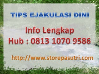 Tips ejakulasi dini | PPTX
