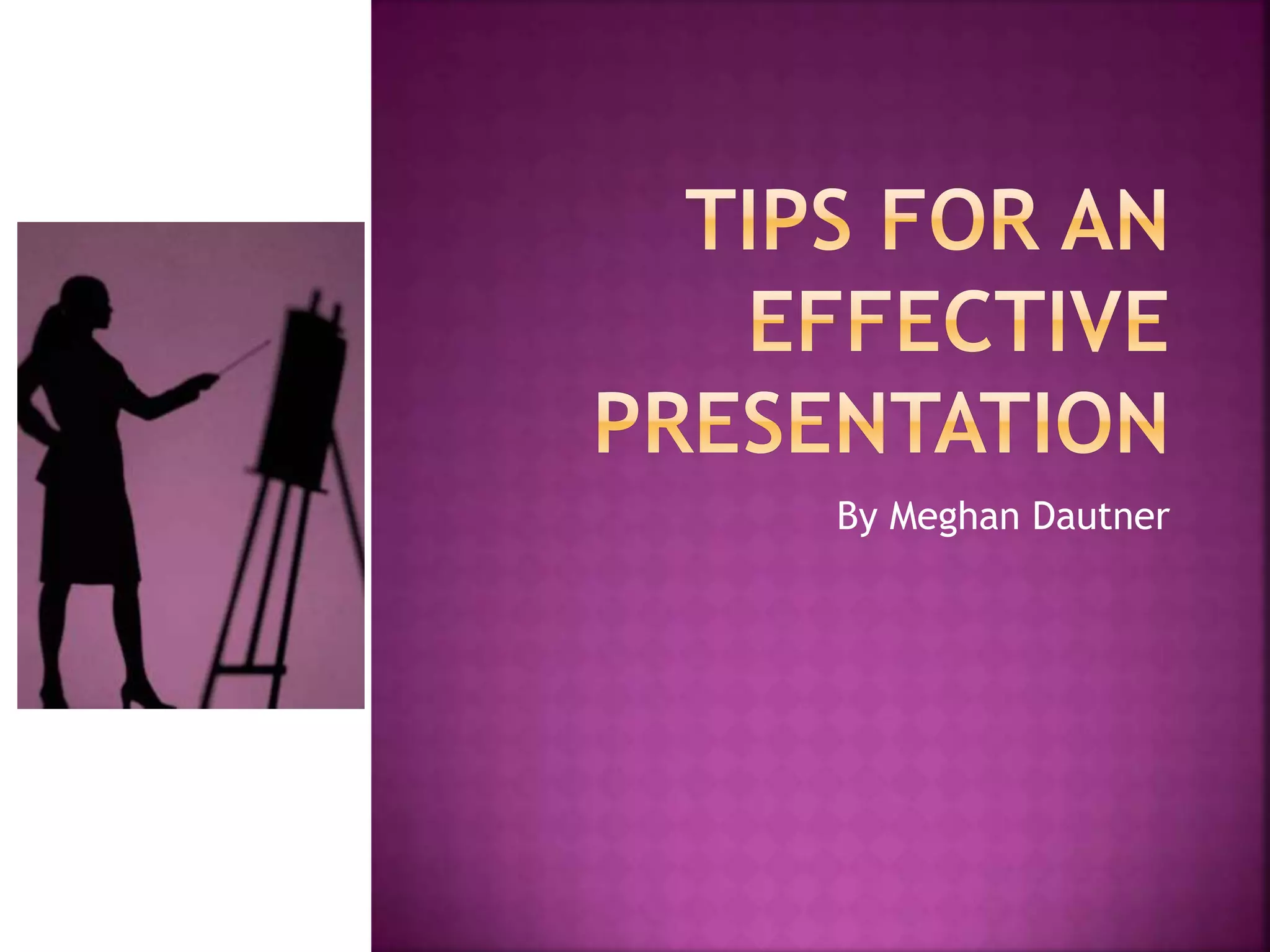 Tips for an effective presentation | PPT