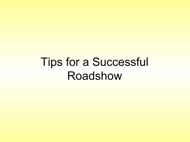 Tips for a successful roadshow | PPT