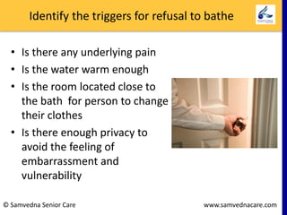 Tips for bathing a dementia patient | PPTX | Bath and Shower | Personal ...