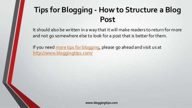 Tips for Blogging - How to Structure a Blog Post?