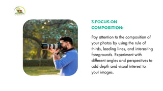 Tips for capturing stunning photos on the safari.pptx