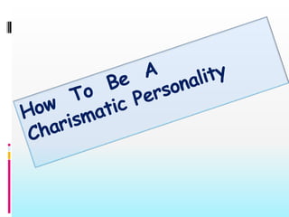 Charismatic Personality | PPT