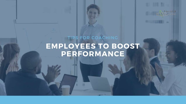 Tips for Coaching Employees to Boost Performance | PPT