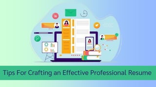 Tips For Crafting an Effective Professional Resume | PPTX