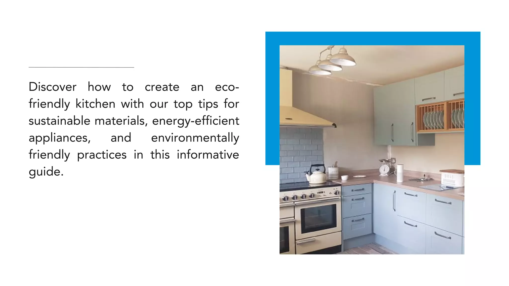 Tips for Creating a Sustainable and Energy-Efficient Kitchen | PPT