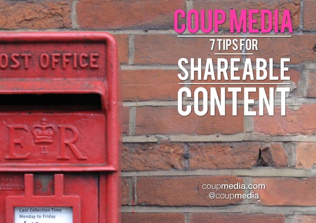 Tips for creating Shareable Content | PPT