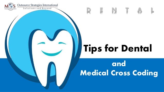 Tips for dental and medical cross coding | PPTX