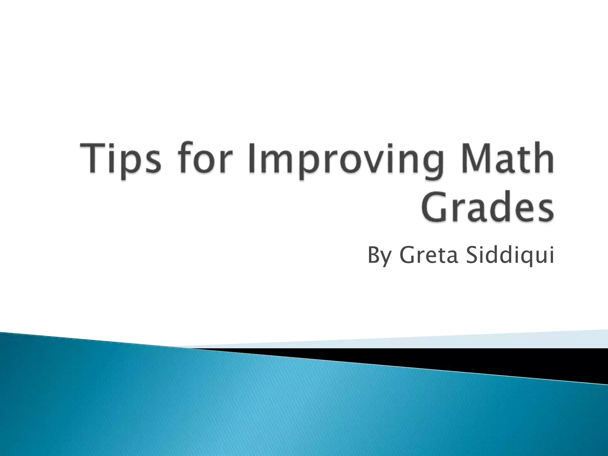 Tips for improving math grades | PPTX