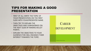 Tips for making and presenting a good presentation | PPT