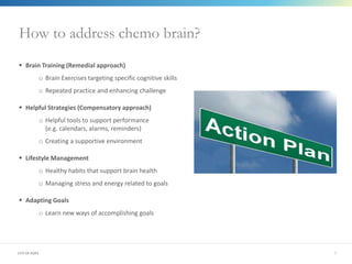 Learn Tips for Managing Chemobrain or Mental Fogginess | PPTX