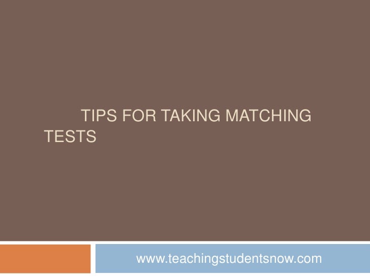 Tips for matching tests