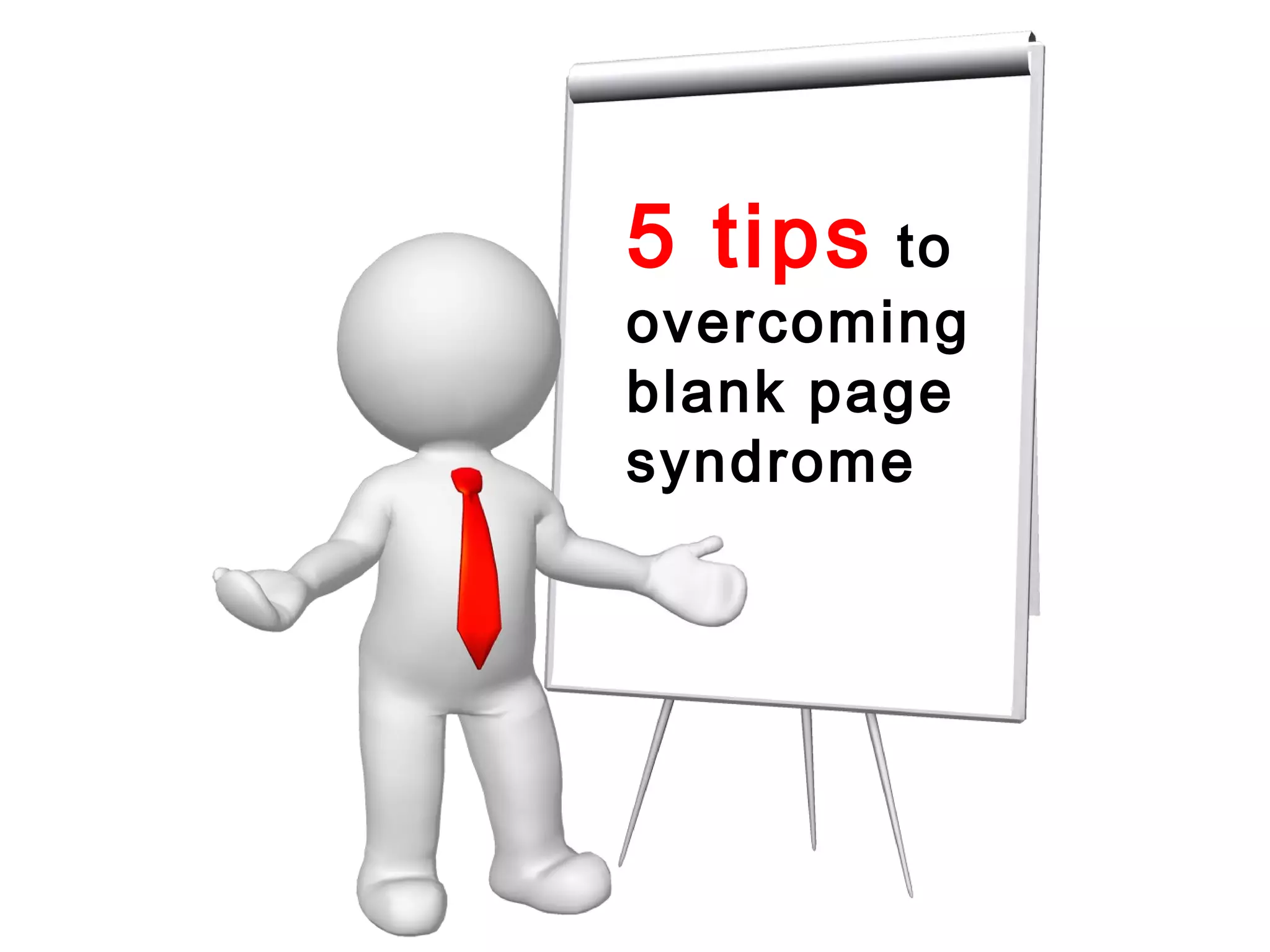 Tips for overcoming blank pages | PPT