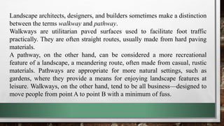 Tips for Planning Walkways and Pathways.pptx