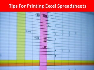 Tips for printing Excel Spreadsheets | PPTX | Desktop Publishing ...