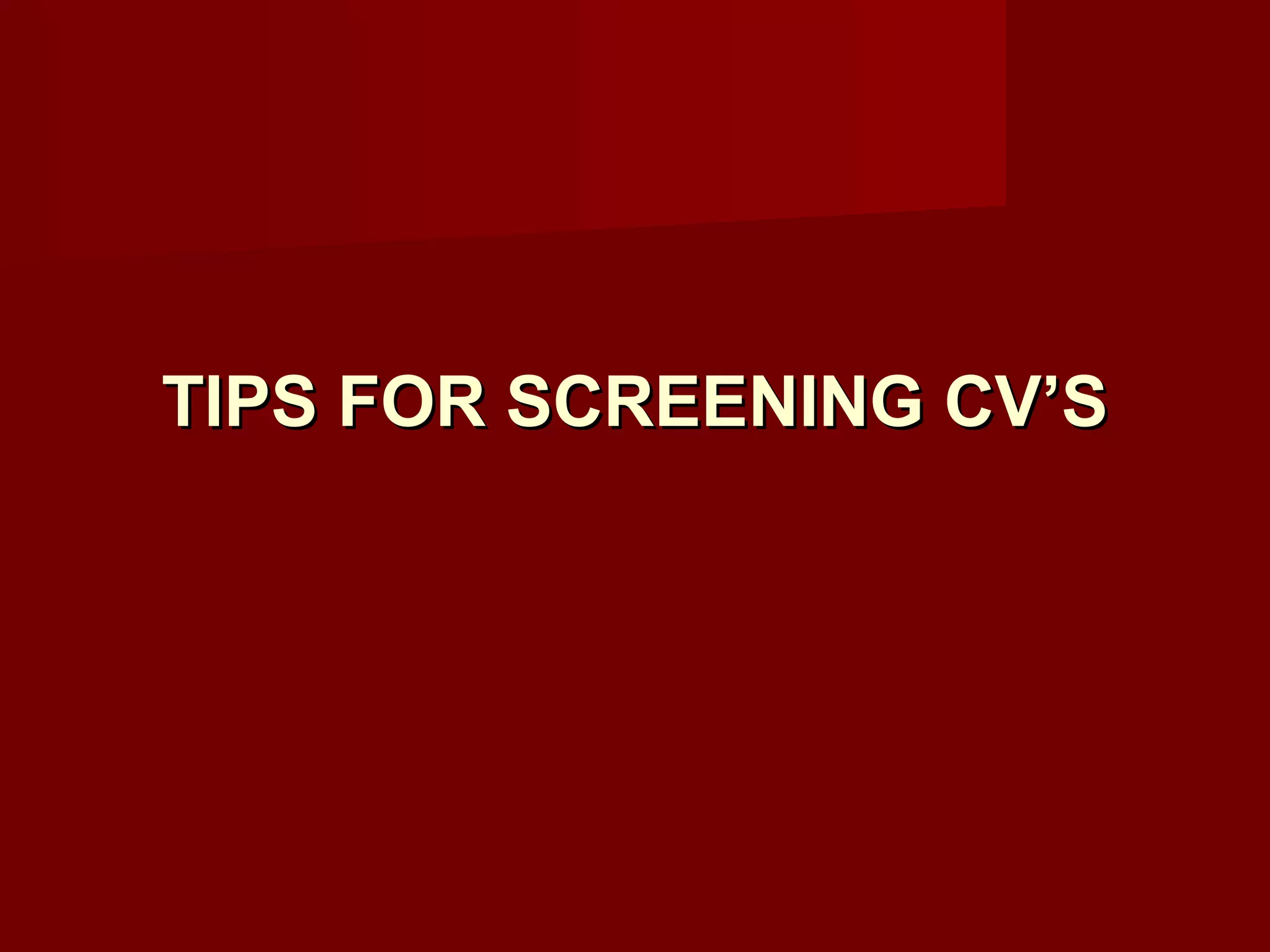 Tips for Screening CVs | PPT