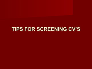 Tips for Screening CVs | PPT
