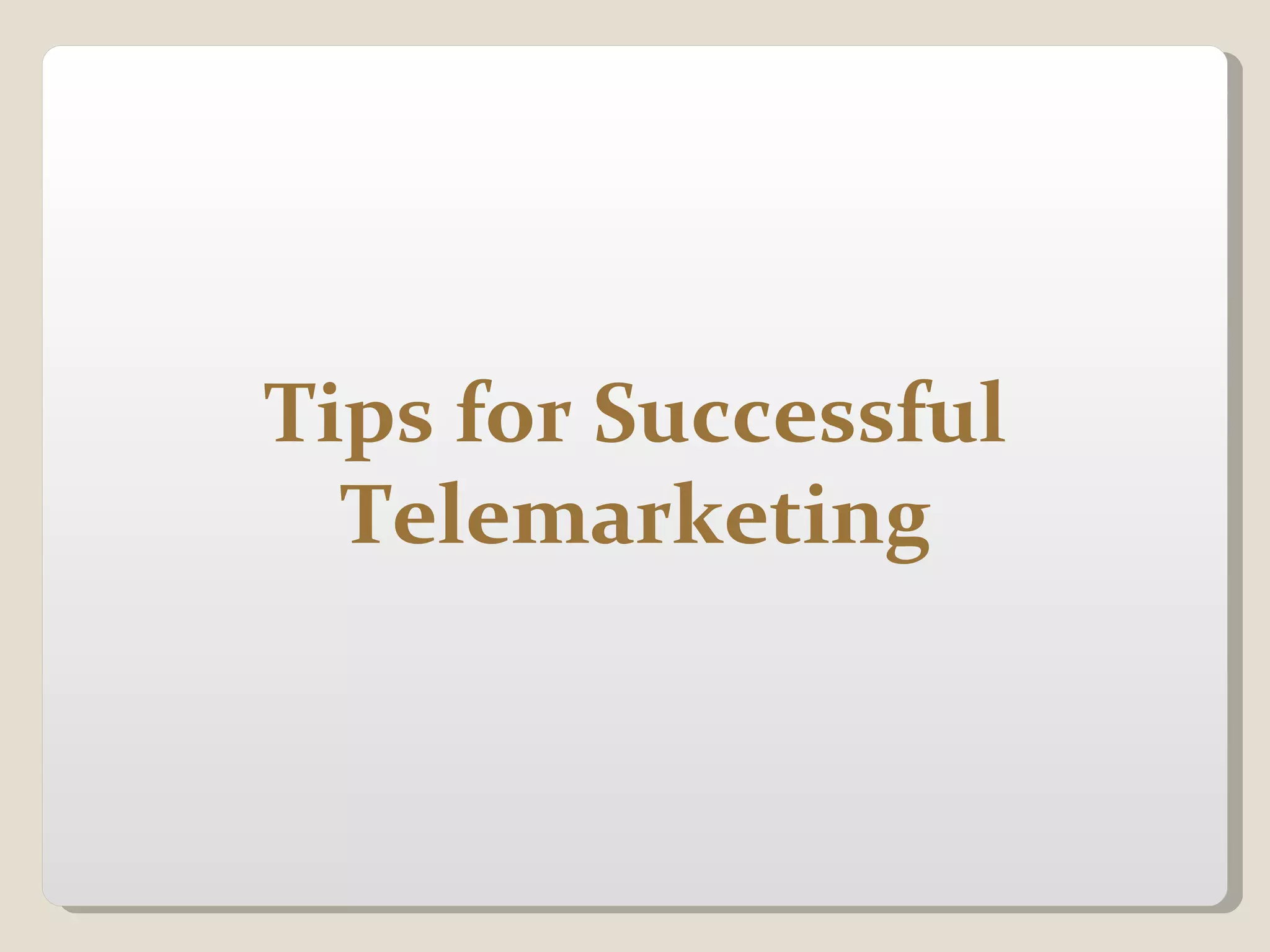 Tips for successful telemarketing | PPT