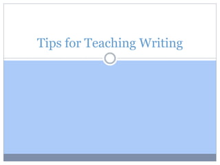 Tips for teaching writing with technology | PPT