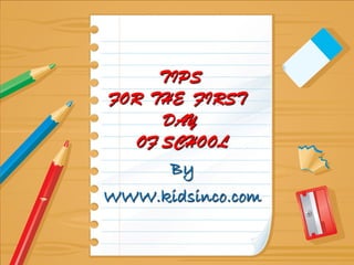Tips For The First Day Of School | PPT