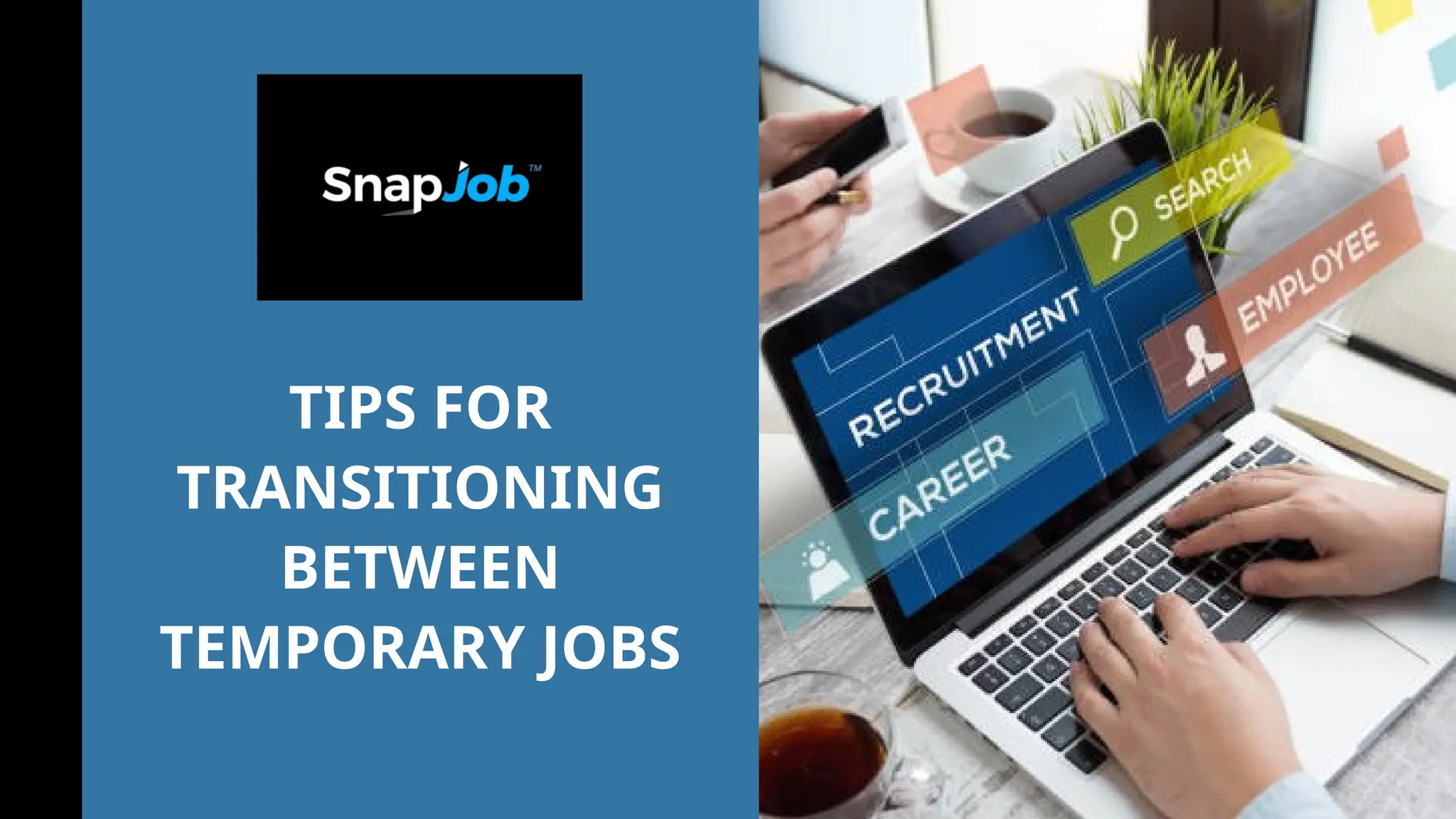 Tips for Transitioning Between Temporary Jobs | PPT