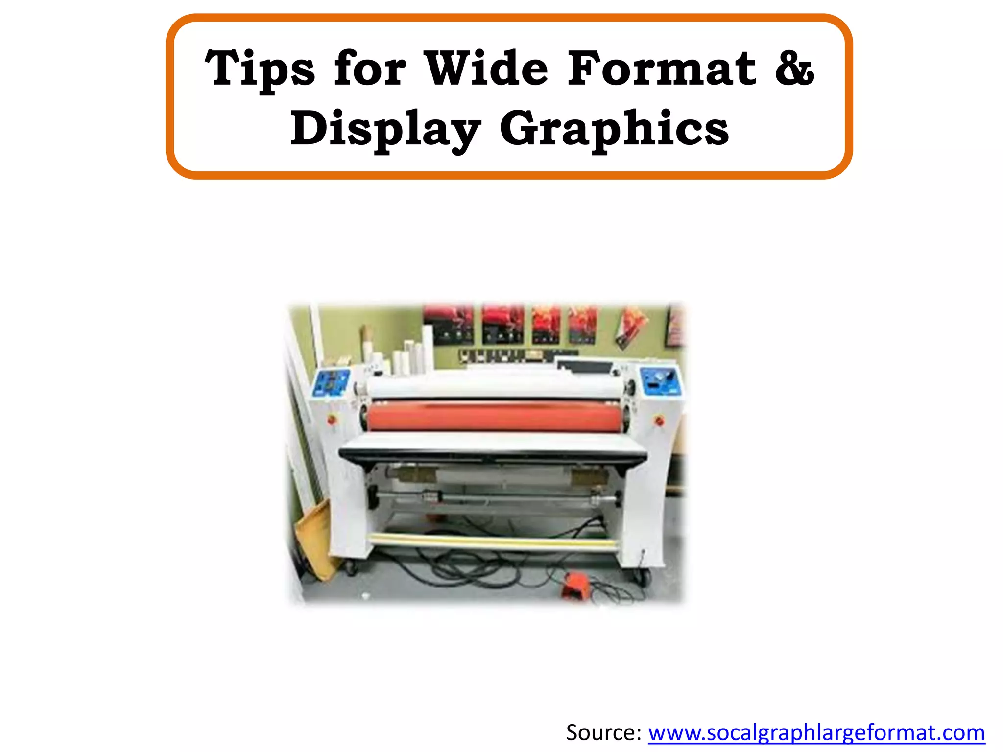 Tips for Wide Format & Display Graphics | PPTX