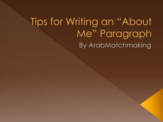 Tips for Writing an “About Me” Paragraph | PPT