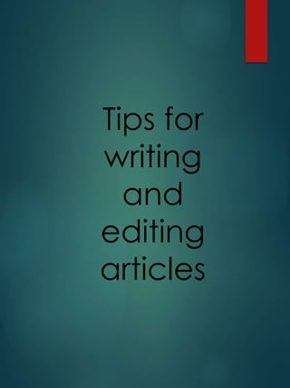 Tips for writing and editing articles | PPTX