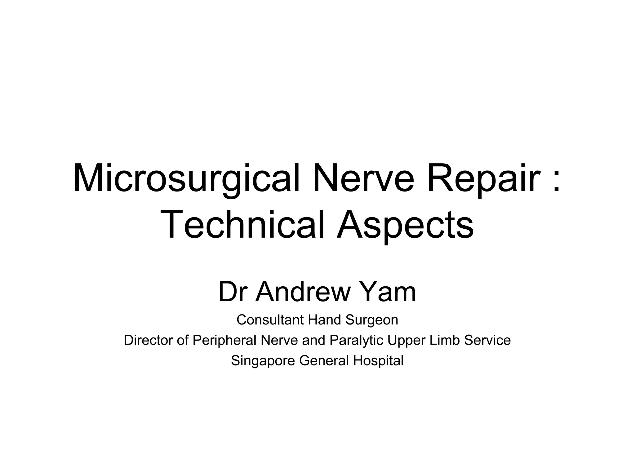 Tips in micro neural repairs | PPT