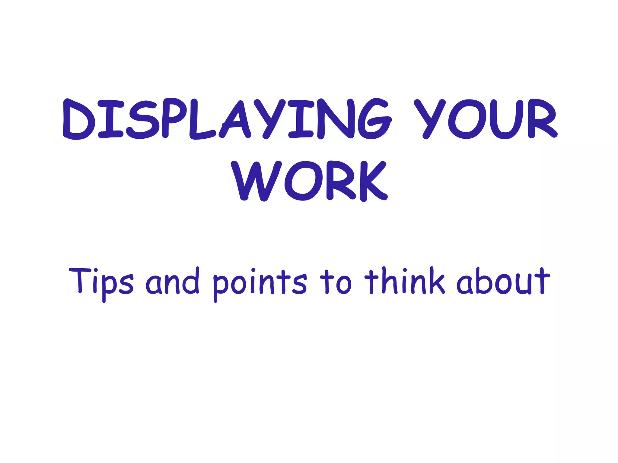 Tips for displaying work | PPTX