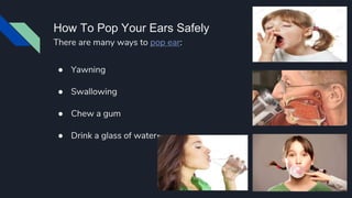 Tips on how to pop your ears | PPT