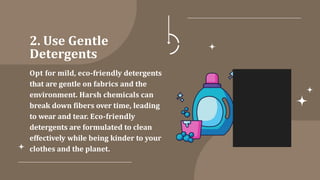 Ultimate Guide to Extending the Life of Your Clothes | PPTX