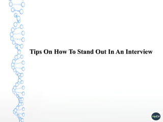 Tips on how to stand out in an interview | ODP | Resume Writing and ...