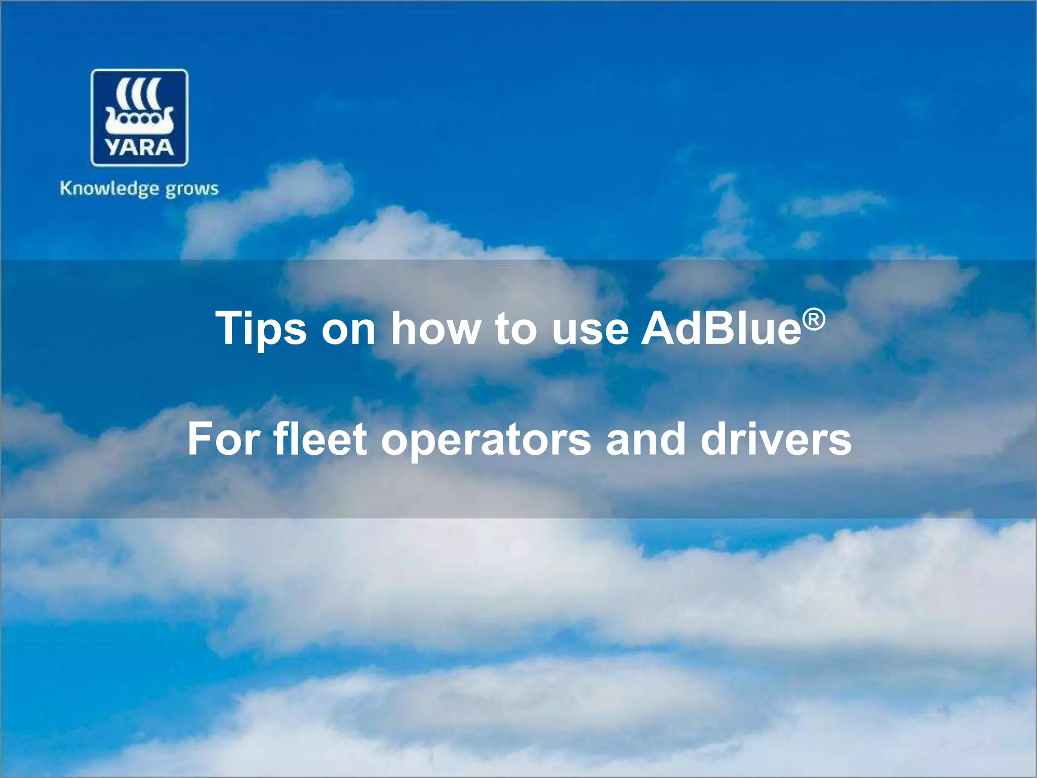 Tips on how to use AdBlue for fleet operators and drivers by air1_yara ...