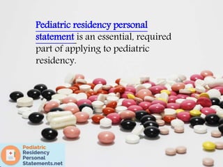 Tips on How to Write the Best Pediatric Residency Personal Statement | PPTX