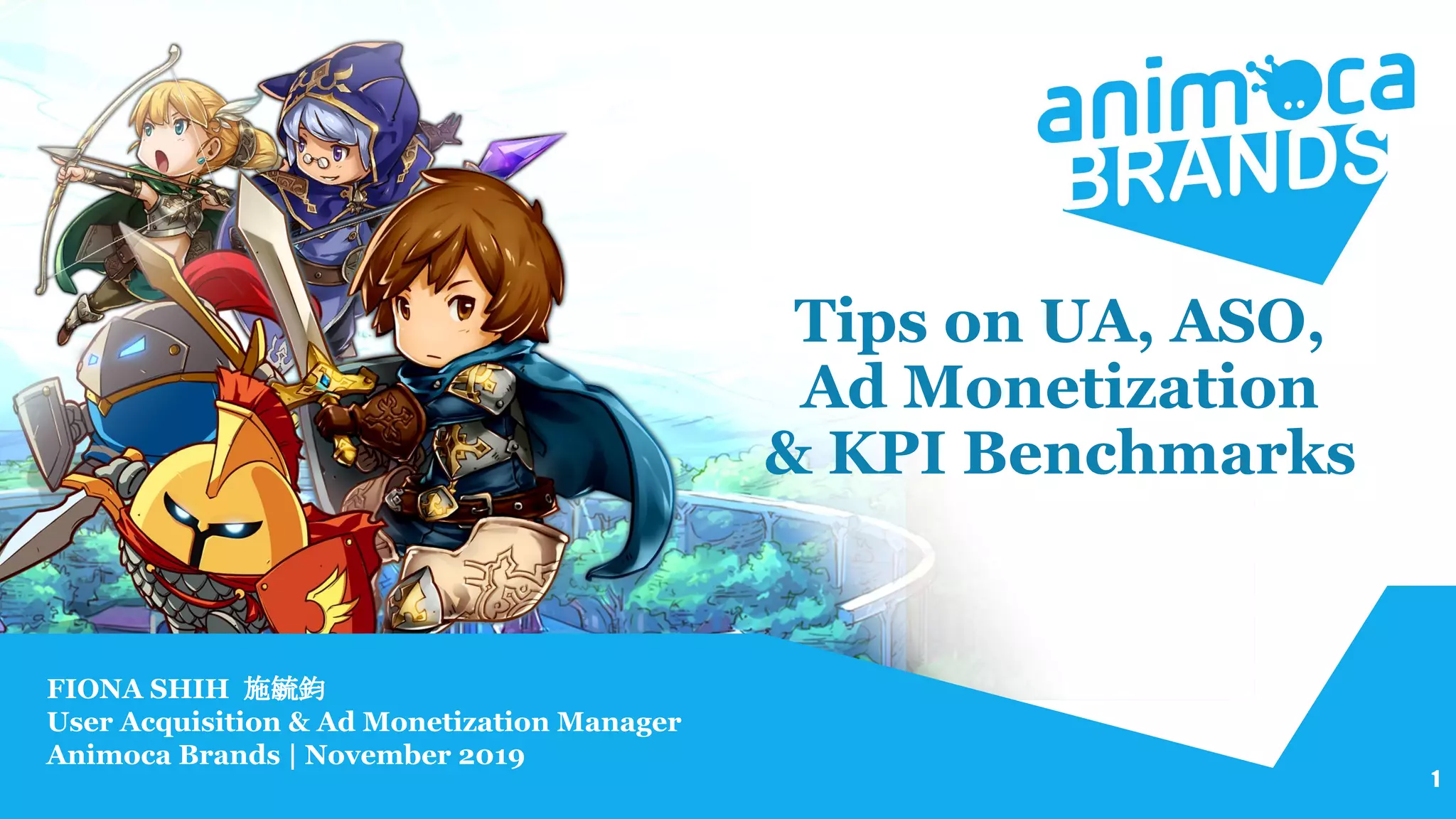 Tips on UA, ASO, Ad Monetization & KPI Benchmarks - Fiona Shih ...
