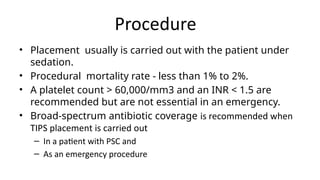 Trans jugular intrahepatic portosystemic shunt | PPTX